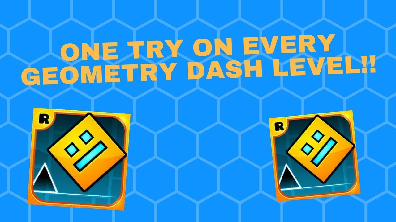 1 TRY ON EVERY GEOMETRY DASH LEVEL! - YouTube