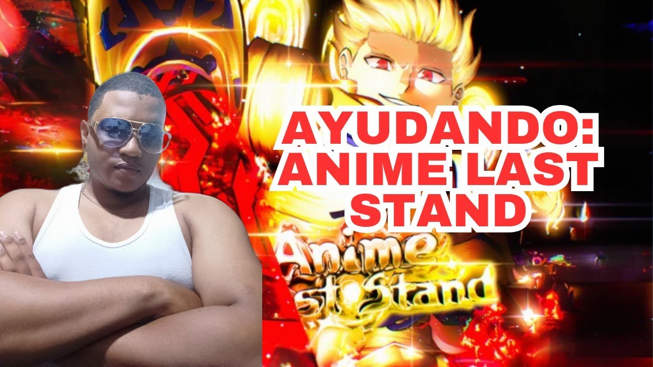 Ayudando En Raid | Anime Last Stand | Black Ceiron | !!! - YouTube