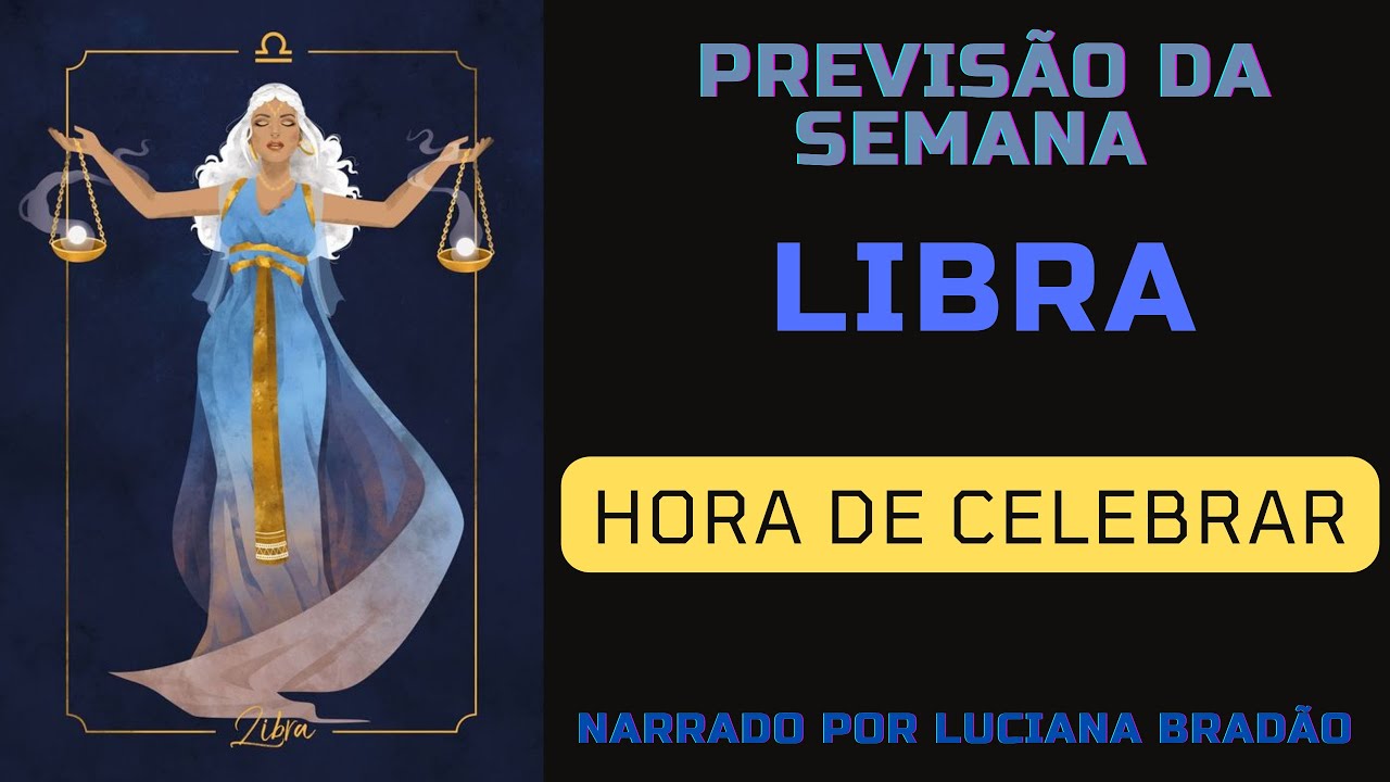 PREVISÃO SEMANAL DE LIBRA - 20 A 26 DE MARÇO - YouTube