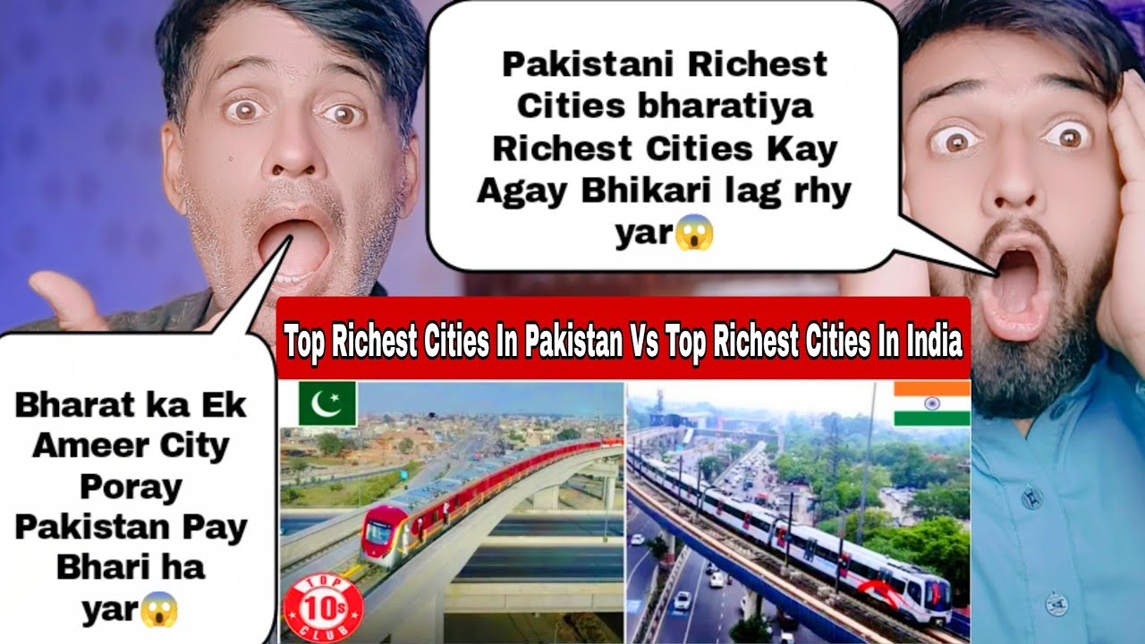 10 Richest Cities In Pakistan Vs 10 Richest Cities In India पाक सिटी ...
