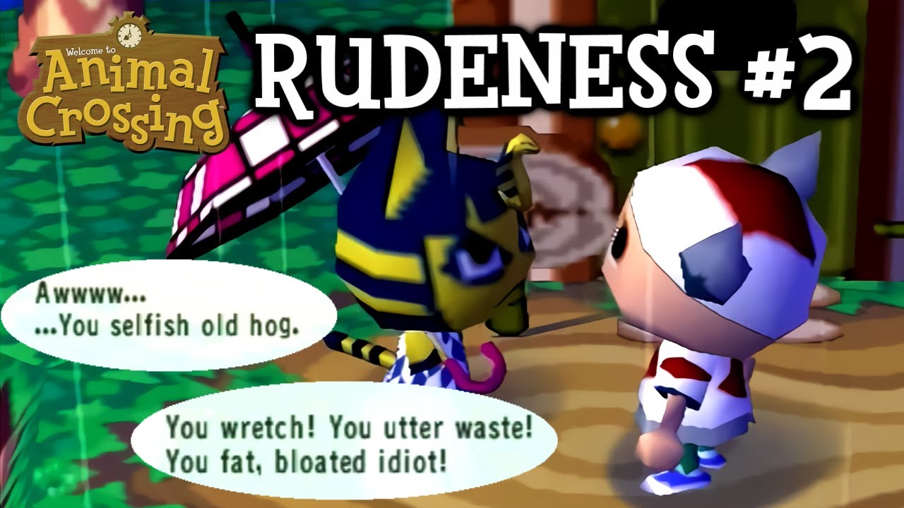 Animal Crossing Rudeness #2 - YouTube