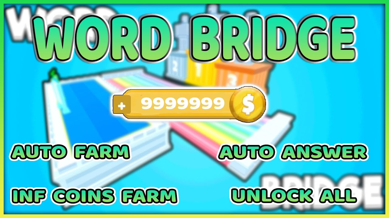 Word Bridge Script Roblox - INF Coins & Auto Farm! Working - YouTube