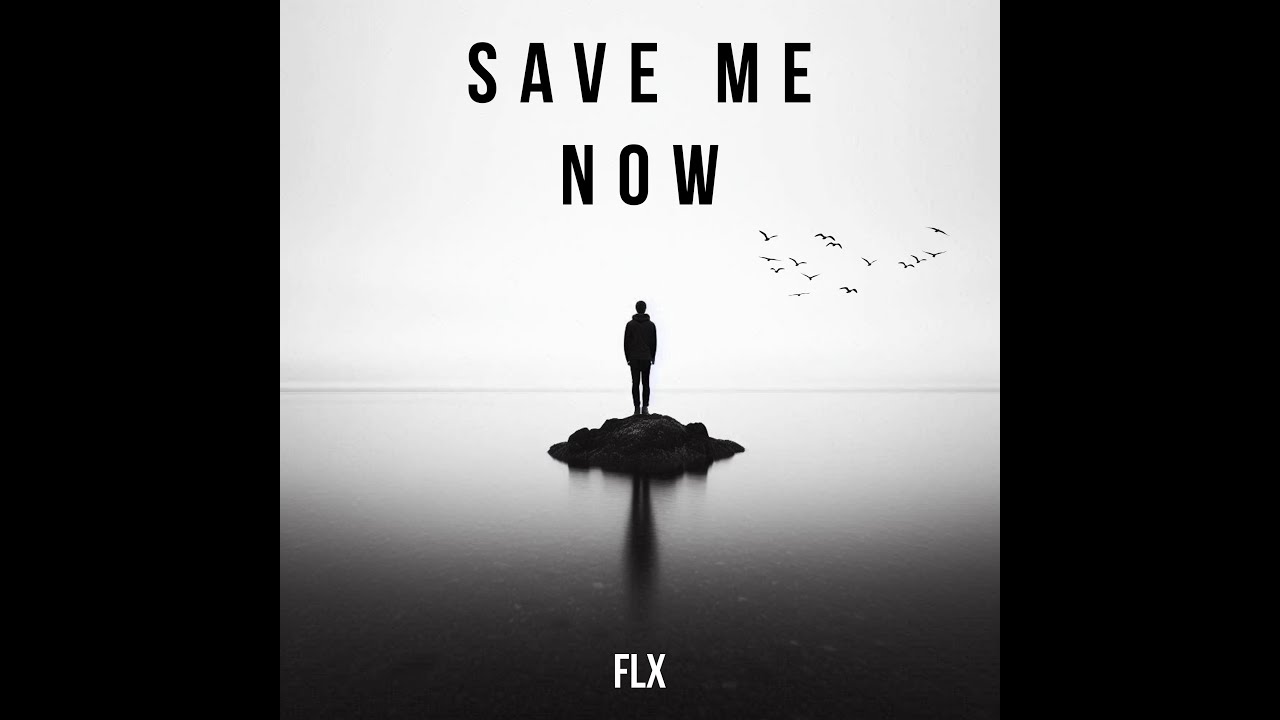 Save Me Now - FLX - YouTube