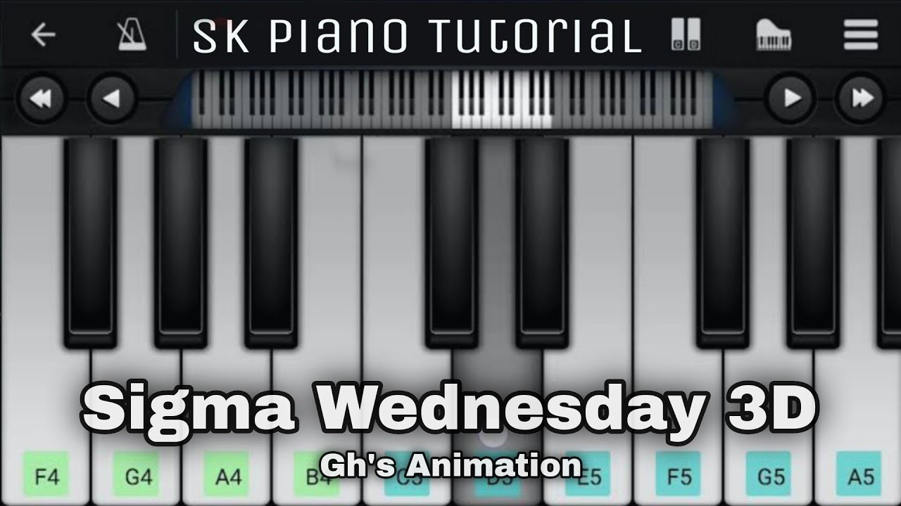 Sigma Wednesday 3D - Gh's Animation | 𝗣𝗘𝗥𝗙𝗘𝗖𝗧 𝗣𝗜𝗔𝗡𝗢 𝗧𝗨𝗧𝗢𝗥𝗜𝗔𝗟 𝗯𝘆 𝗦𝗞 ...