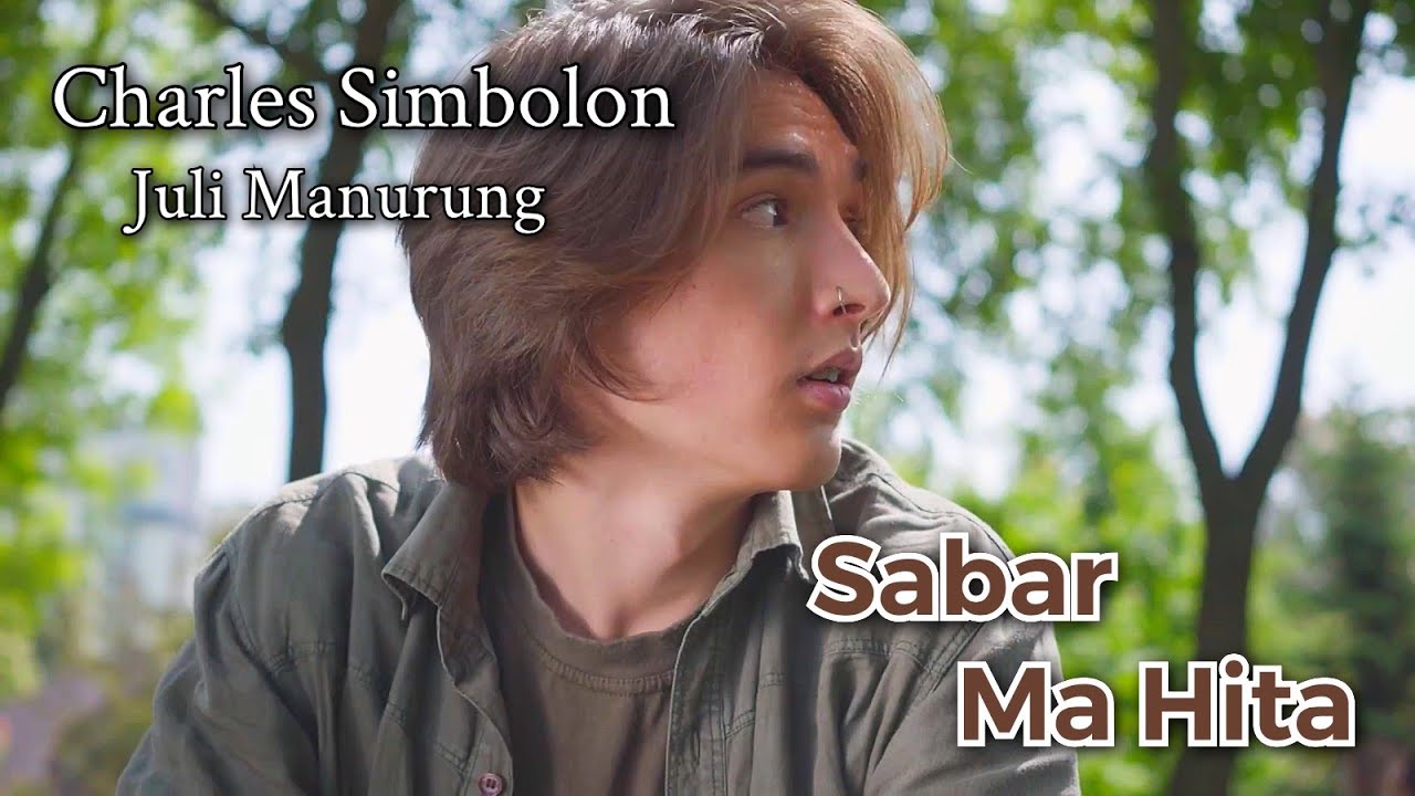Charles Simbolon & Juli Manurung - Sabar Ma Hita ( Official Audio ...