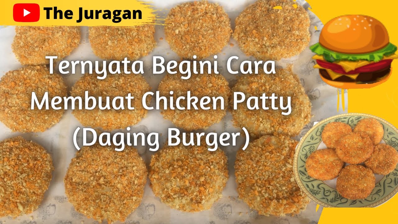 Ternyata Begini Cara Membuat Chicken Patty (Daging Burger) - YouTube