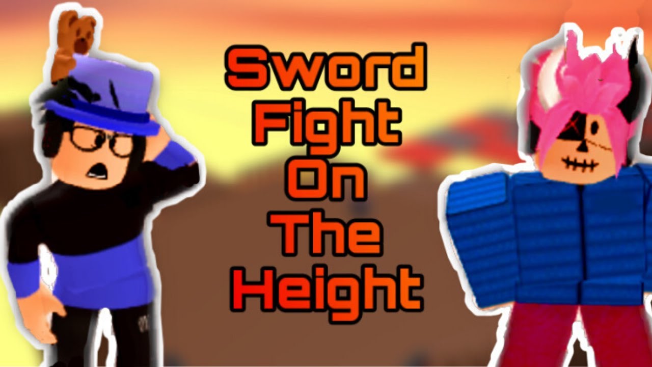 Roblox Sword Fight On The Heights Youtube