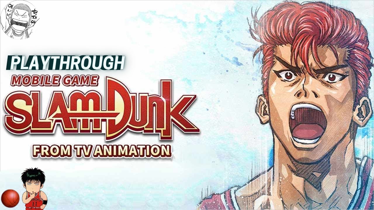 SLAM DUNK MOBILE Playthrough Part 1 - YouTube