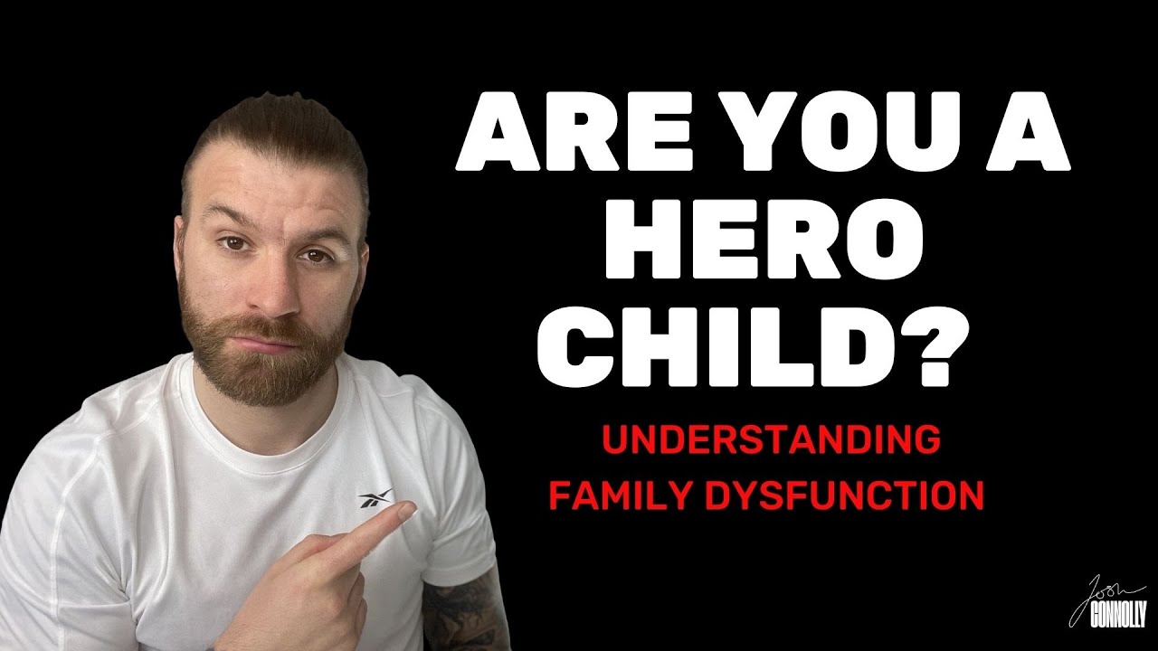 Are You a Hero Child - Understanding Dysfunctional Family Environments ...