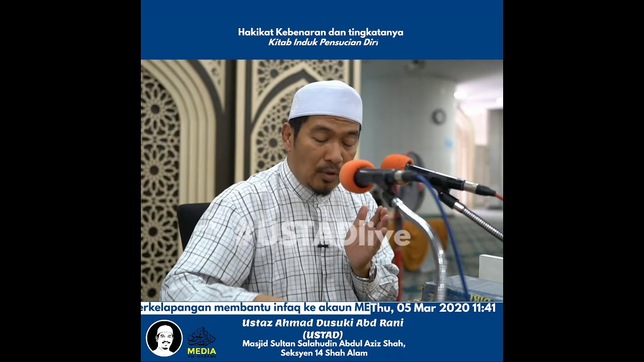 Hakikat Kebenaran dan tingkatanya | Ustaz Ahmad Dusuki Abd Rani #USTAD ...