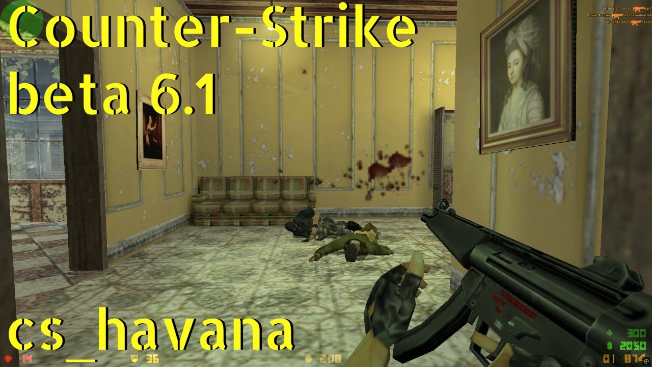 Counter-Strike beta 6.1 cs_havana online gameplay - July 2025 - YouTube