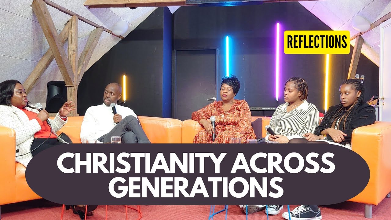 CHRISTIANITY ACROSS GENERATIONS - YouTube