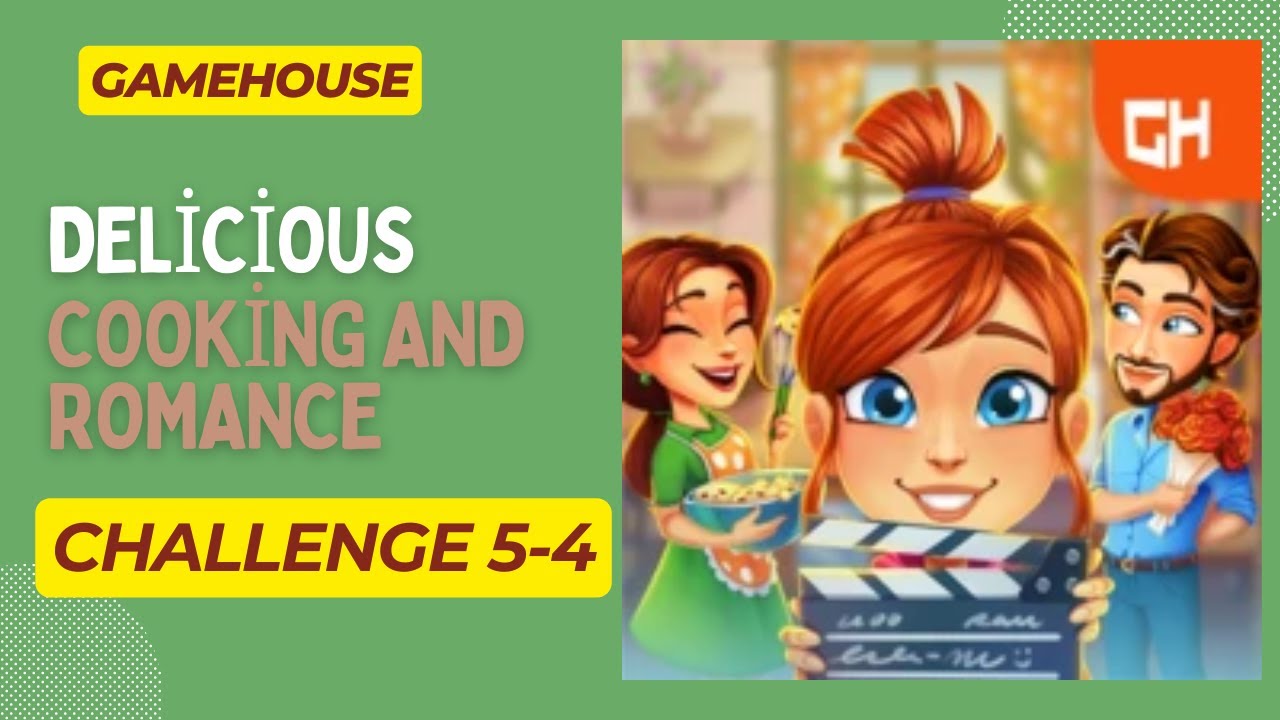 GameHouse Delicious Cooking and Romance Challenge 5-4 - YouTube