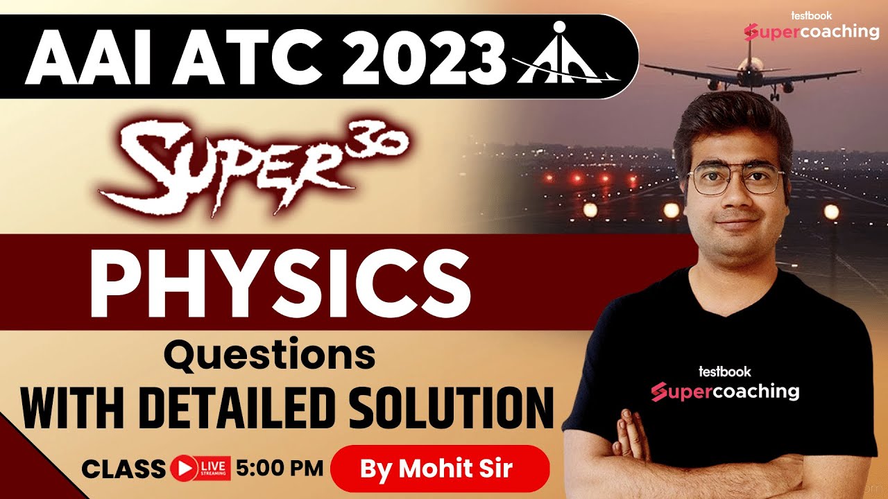 AAI ATC Physics Classes 2023 | Super 30 Questions Marathon | Physics ...
