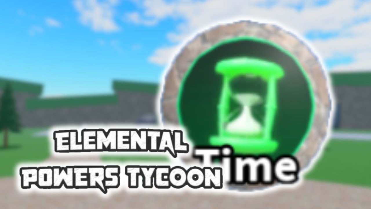 Time Powers | Roblox Elemental Powers Tycoon - YouTube