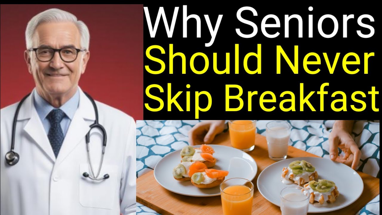 Why Seniors Should Never Skip Breakfast. The Morning Secret to Staying ...