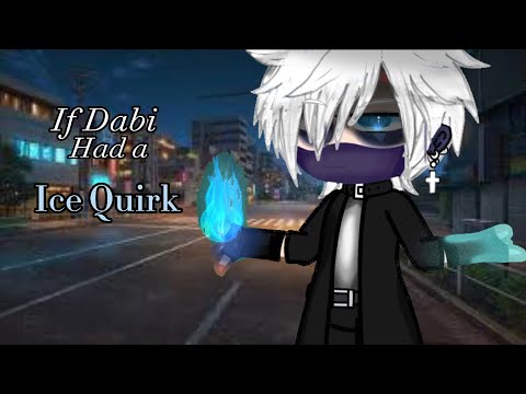 If Dabi had a ice quirk || Mha Gacha club || Original || 1/? ||
