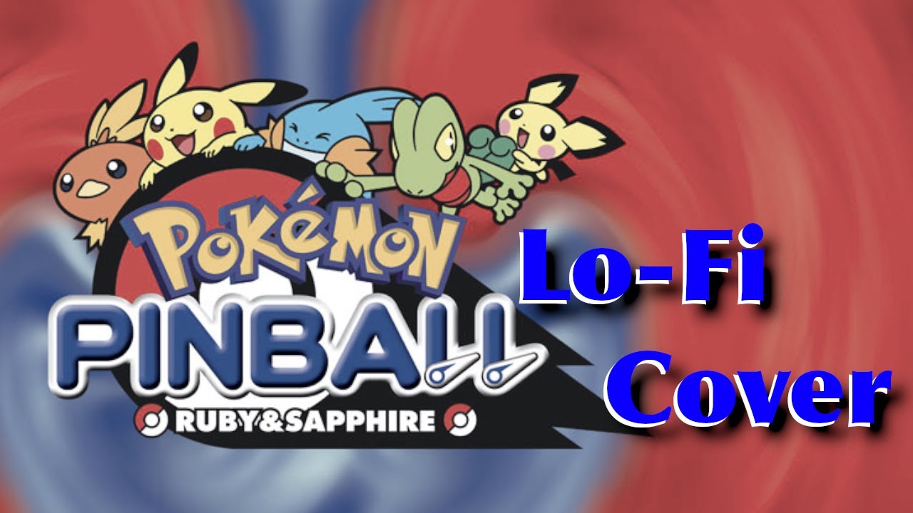 A Ruby Field Lo-Fi Cover to Make You Feel Old (Pokémon Pinball RS) - YouTube