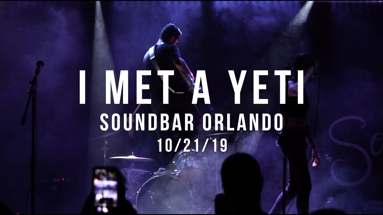 I Met a Yeti - Live Full Set - Orlando 10/21/2019 - YouTube