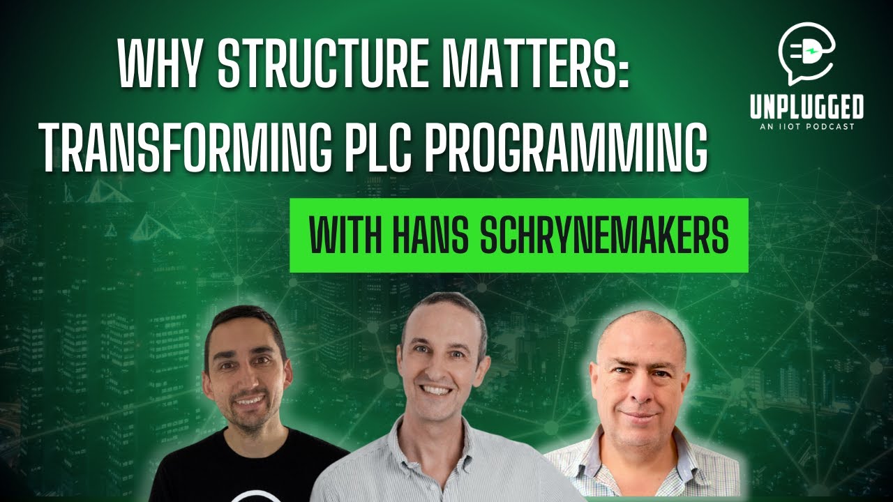 Why Structure Matters: Transforming PLC Programming With Hans ...