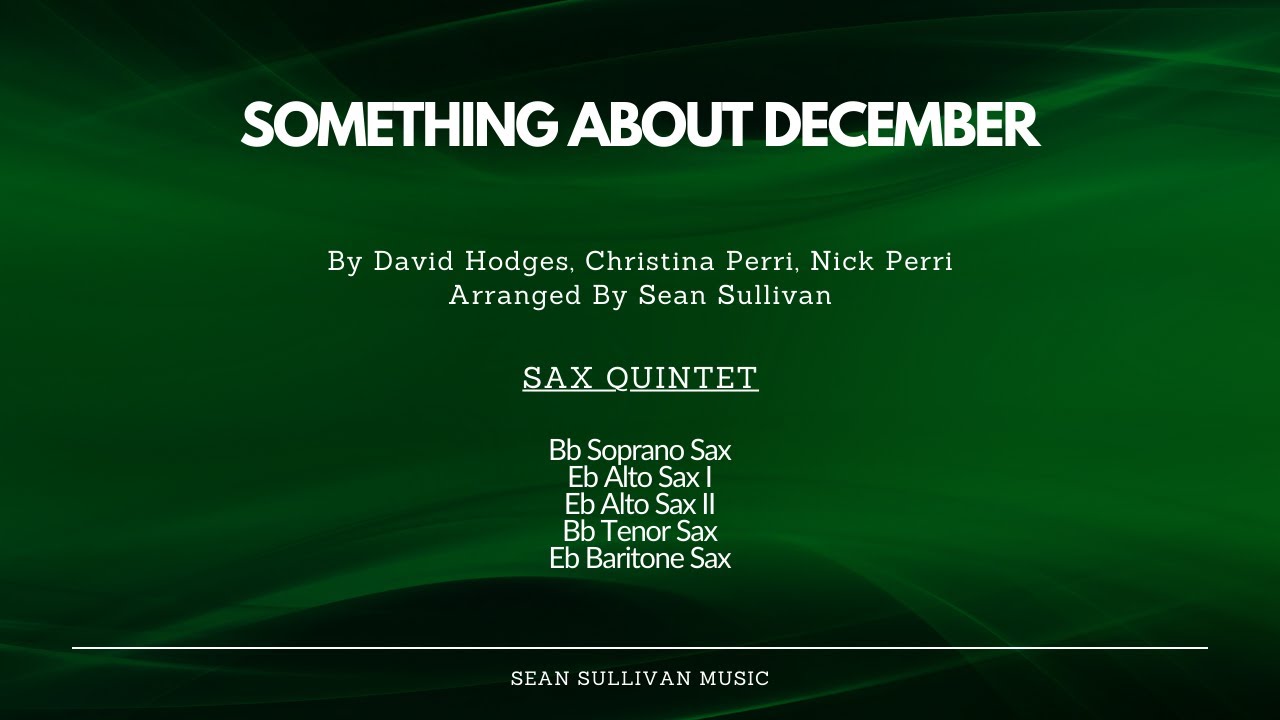 Something About December - Saxophone Quintet - YouTube