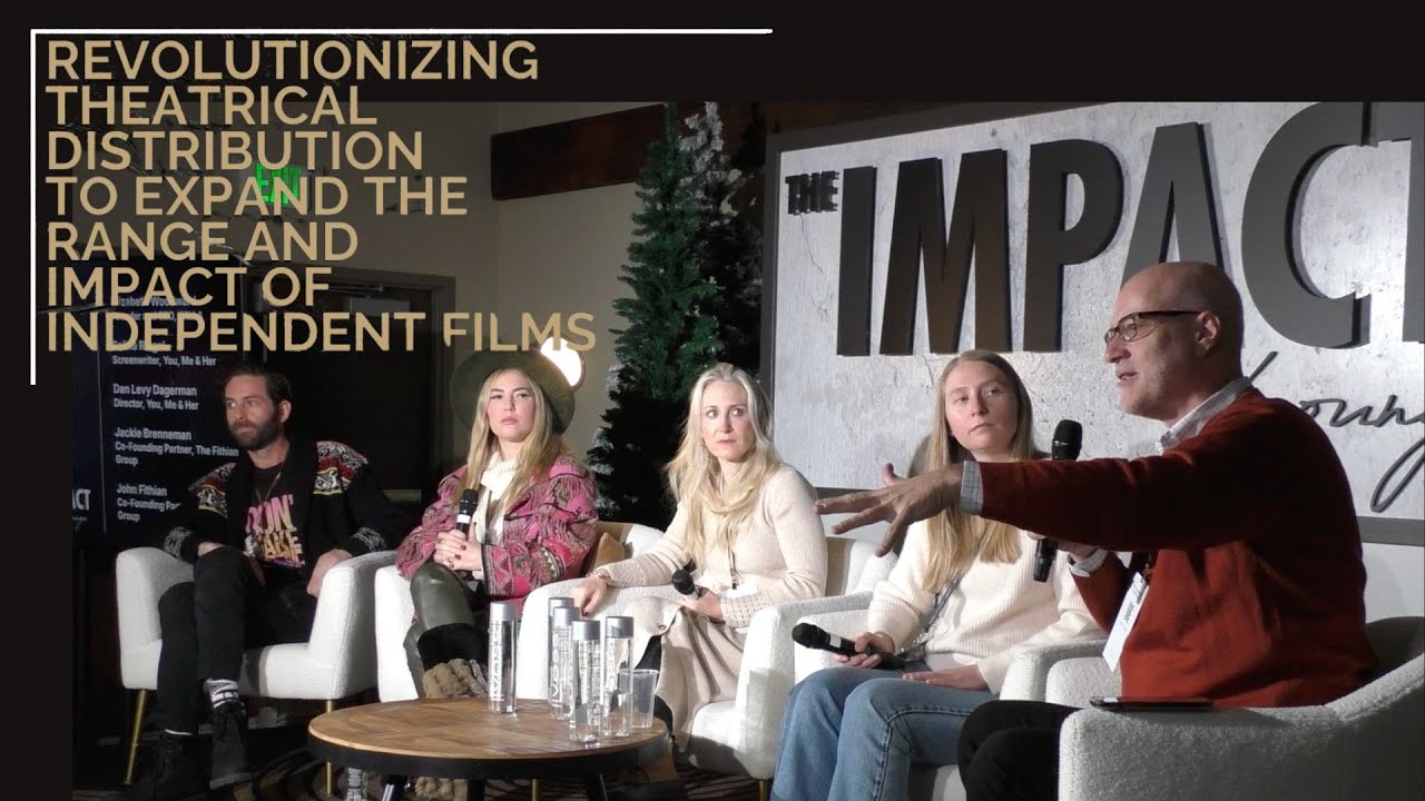 Revolutionizing Theatrical Distribution | The Impact Lounge, Sundance ...
