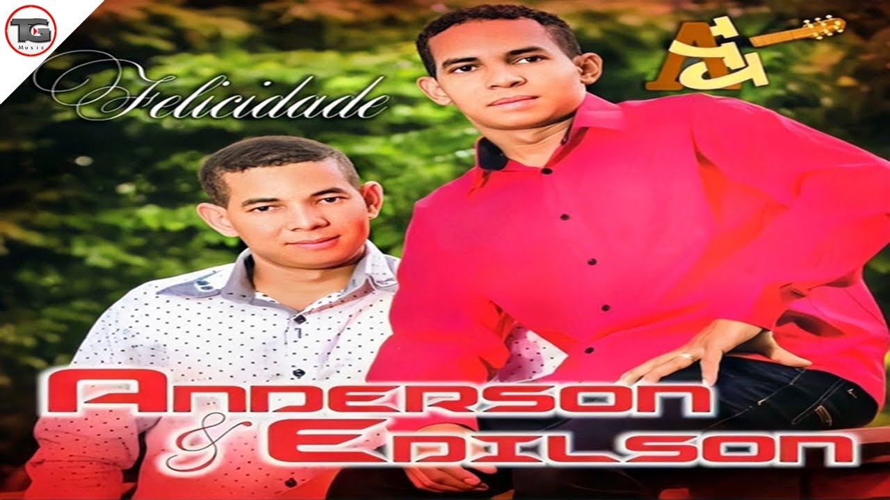 💿Anderson & Edilson - CD "Felicidade" - YouTube