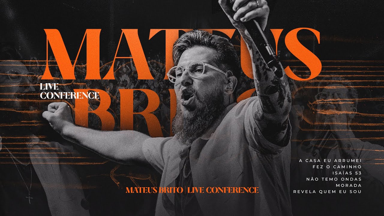 Conferência Tua Presença Vale Mais | Mateus Brito (DVD Completo) - Ao ...