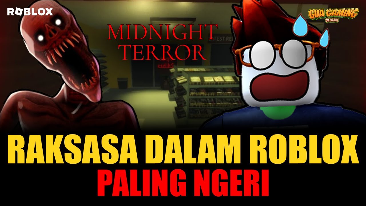 ROBLOX MIDNIGHT TERROR Raksasa paling horror dah muncul! [PLAYTHROUGH ...