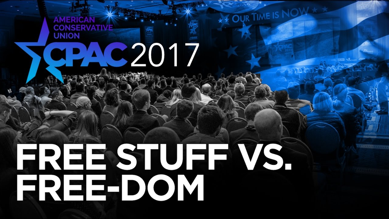CPAC 2017 - FREE stuff vs FREE-dom Panel - YouTube