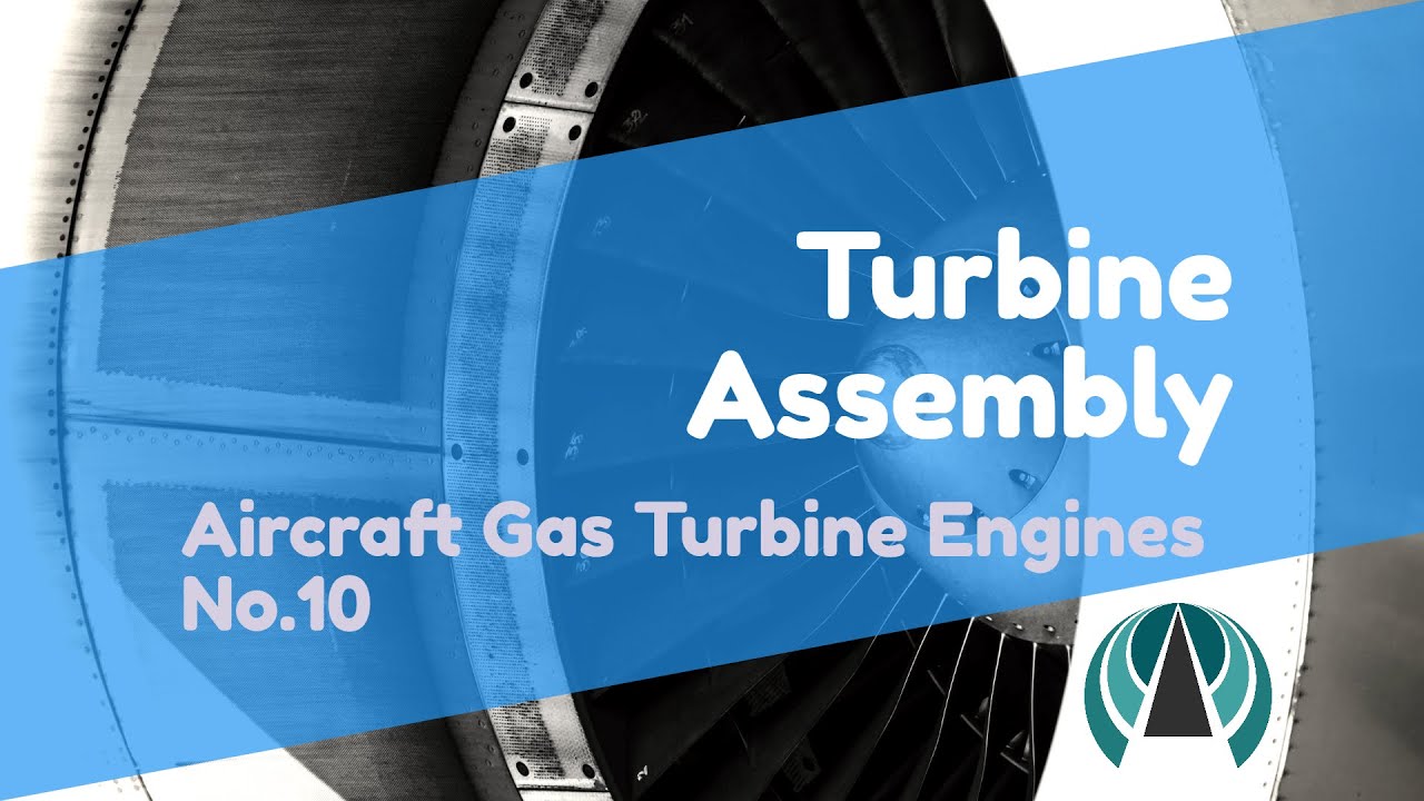 Turbine Assembly - Aircraft Gas Turbine Engines #10 - YouTube