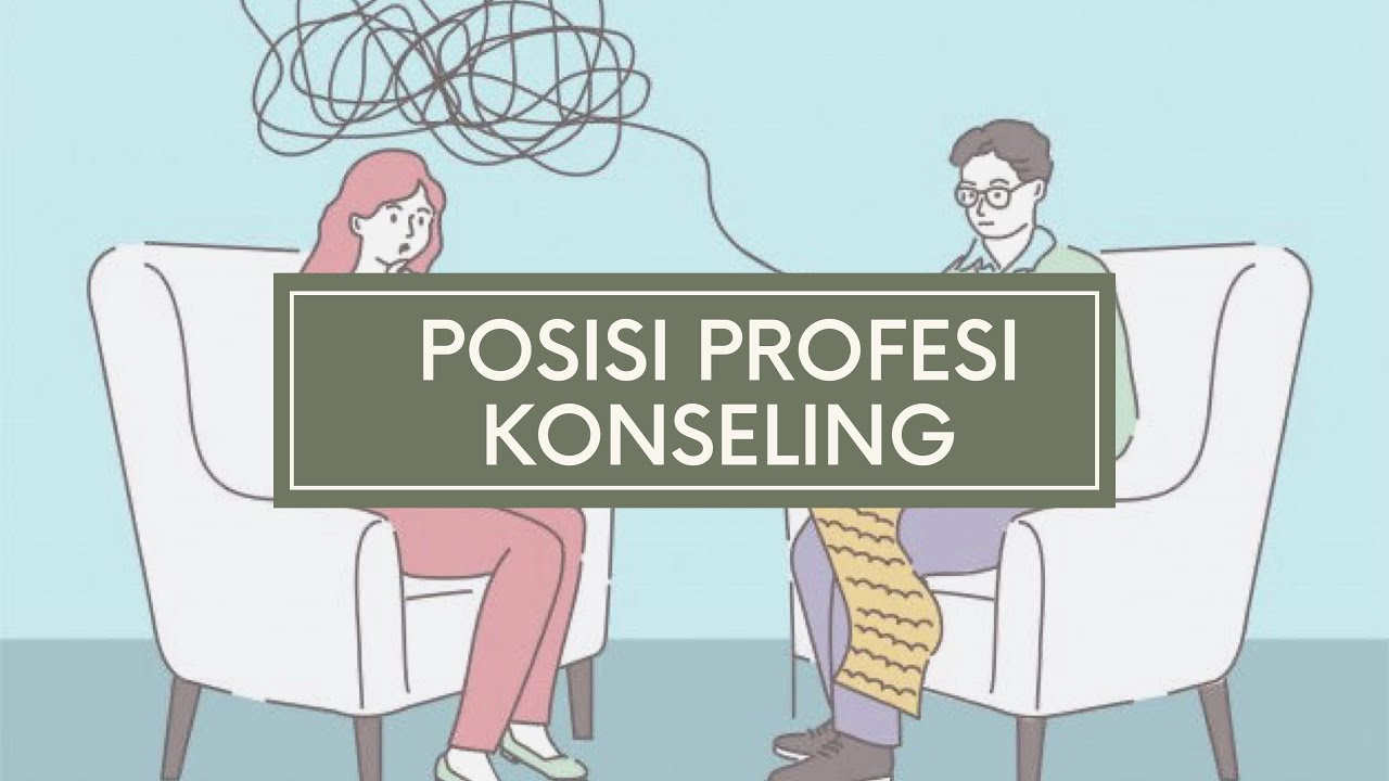 POSISI PROFESI KONSELING - YouTube