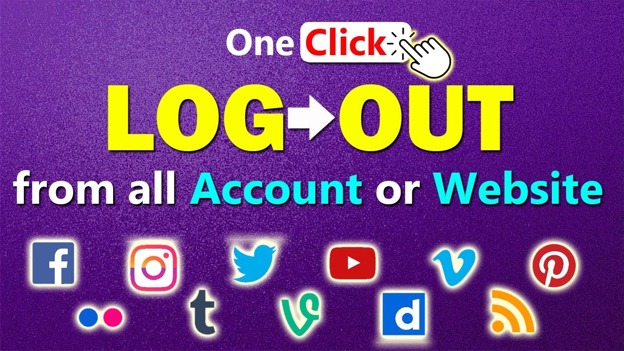 One Click to Logout Forgot to log out of your account Use Super Logout is One Click Log Out From ...