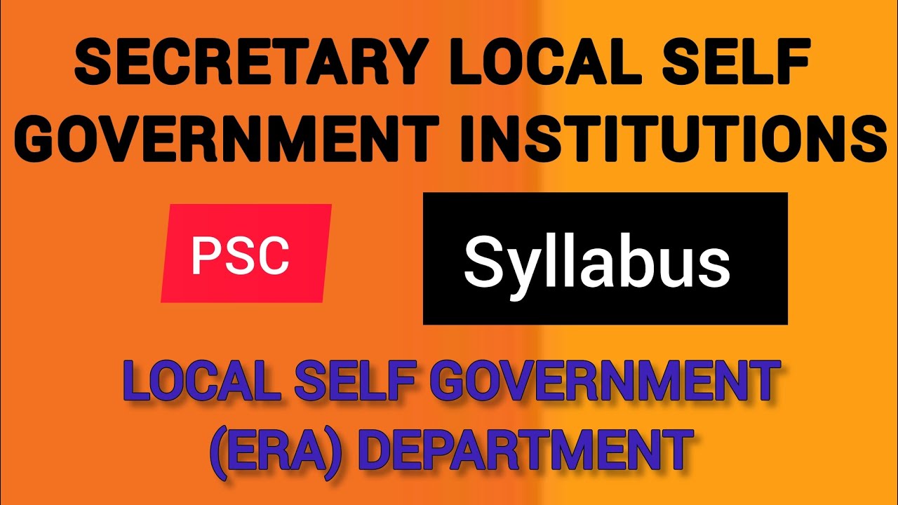 Mains Syllabus Secretary local self government institutions, LOCAL SELF ...
