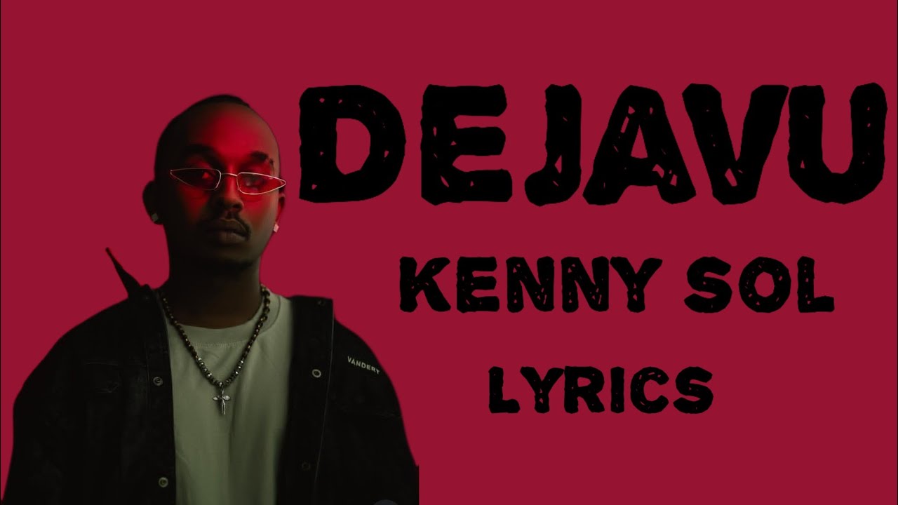 DEJAVU by kenny sol - YouTube