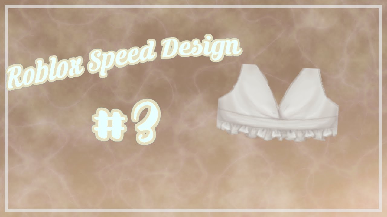 Roblox Speed Design | White Ruffled Top - YouTube