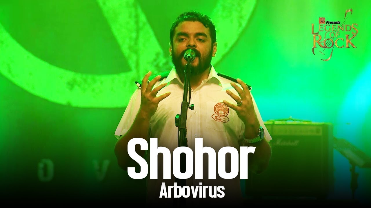 Shohor | Arbovirus | Banglalink present's Legends Of Rock - YouTube