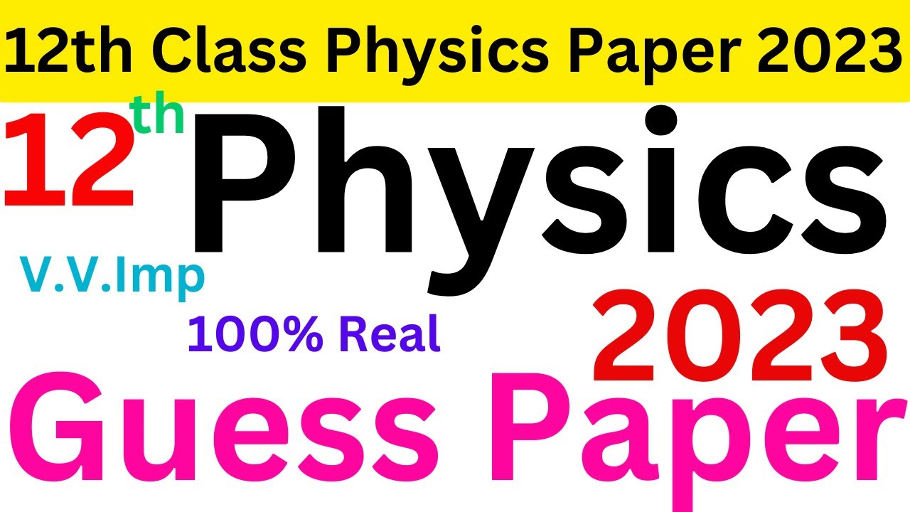 12th Physics Paper 2023 | 2nd Year Physics Guess Paper 2023 | 12th ...