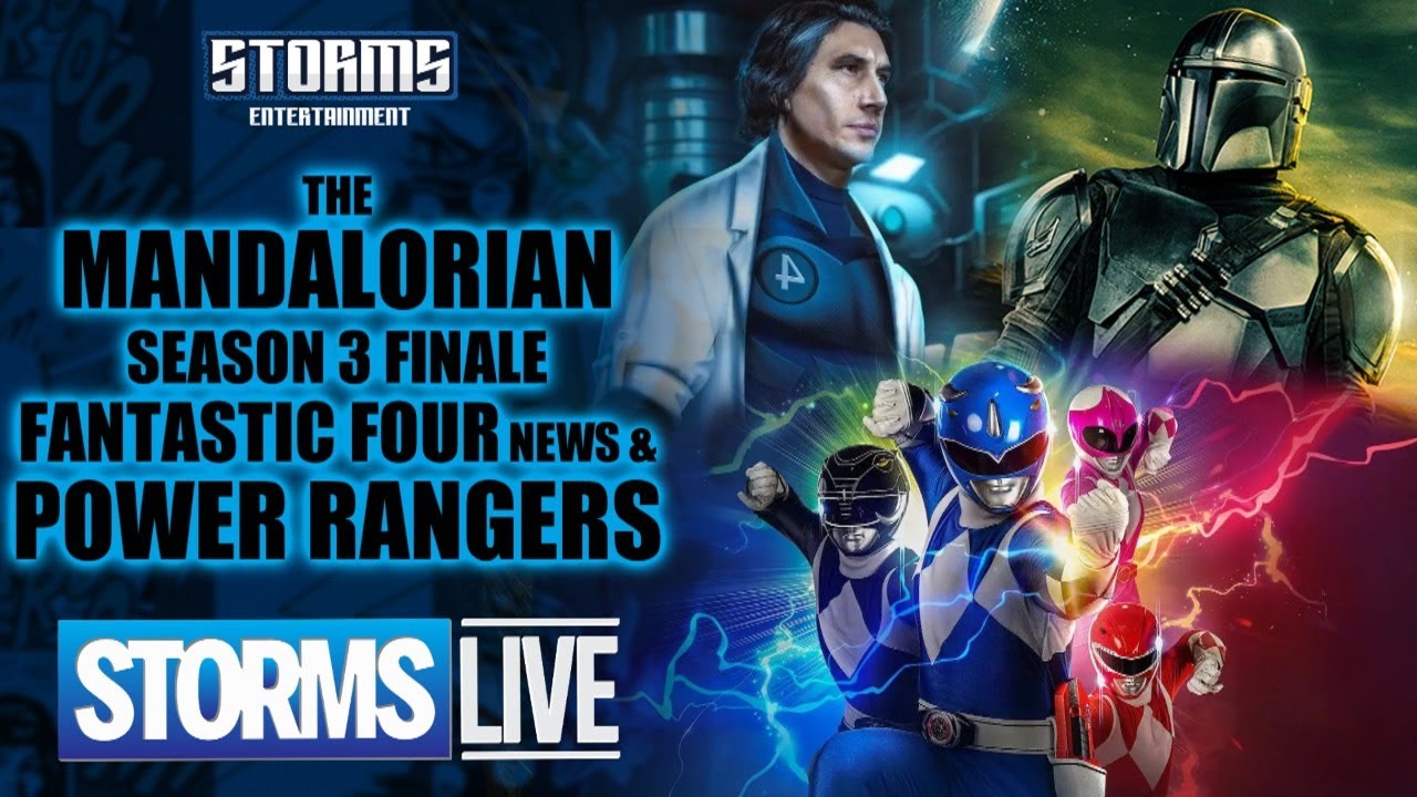 The Mandalorian Finale, Fantastic Four News & Power Rangers - STORMS ...