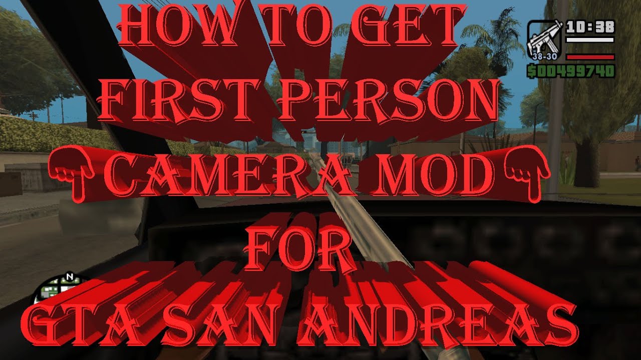 Mods for GTA San Andreas | First Person Camera Mod | Royal Challenger ...