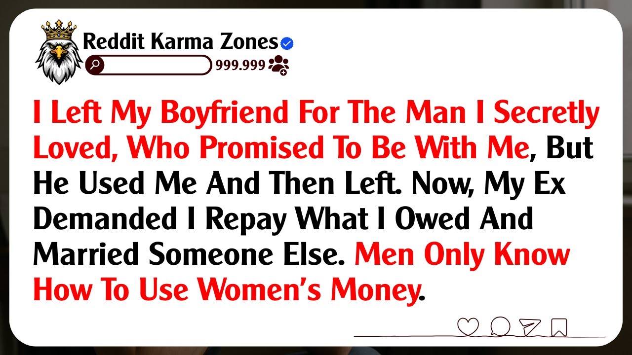 I Left My Boyfriend For The Man I Secretly Loved, Who Promised To Be ...