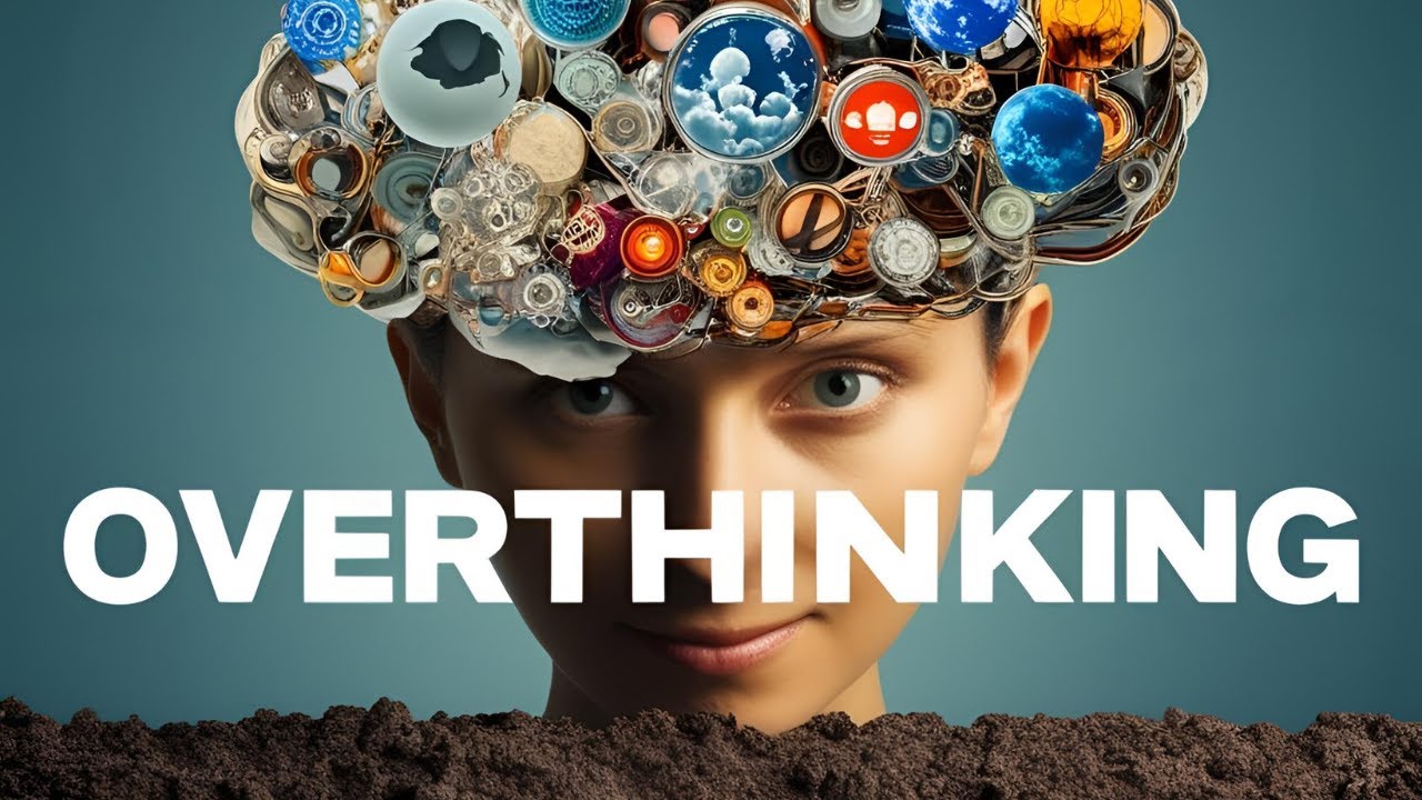 What Overthinking Does to Your Brain (And How to Break the Cycle) - YouTube