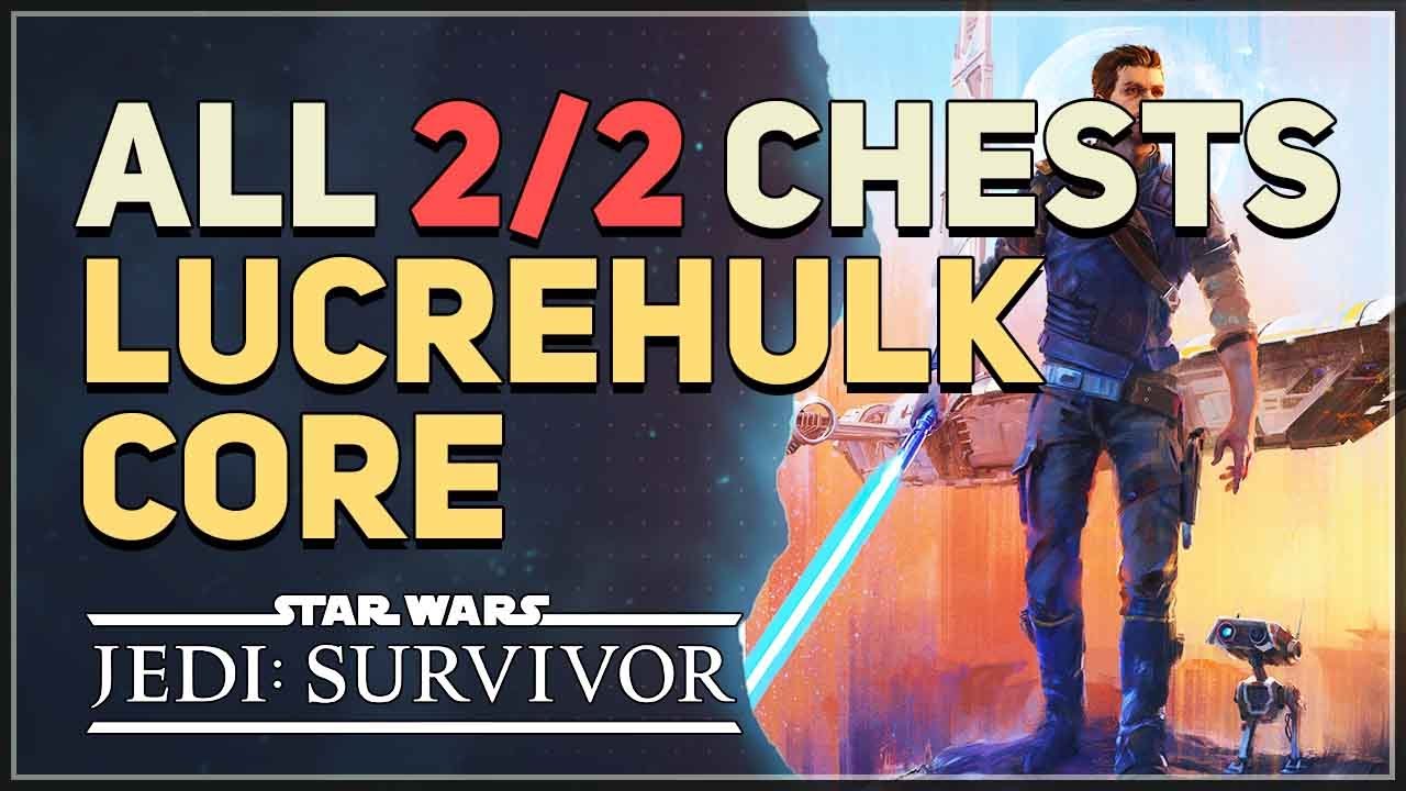 Lucrehulk Core All Chest Locations Star Wars Jedi Survivor - YouTube