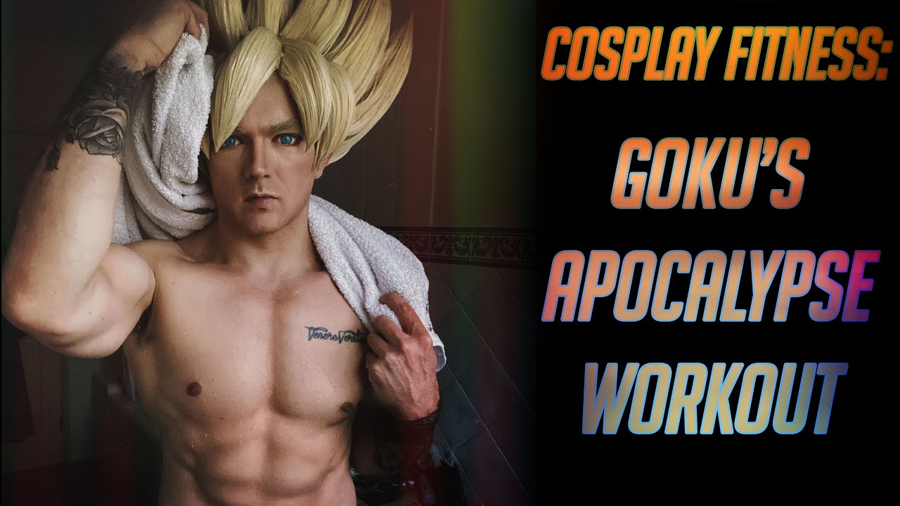Goku's Apocalypse Workout; How to EFFECTIVELY use bodyweight training ...