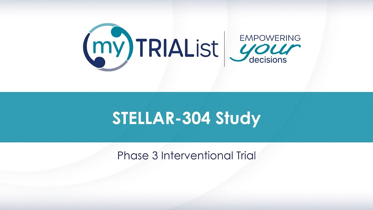 myTRIAList Clinical Trial: STELLAR-304 - YouTube