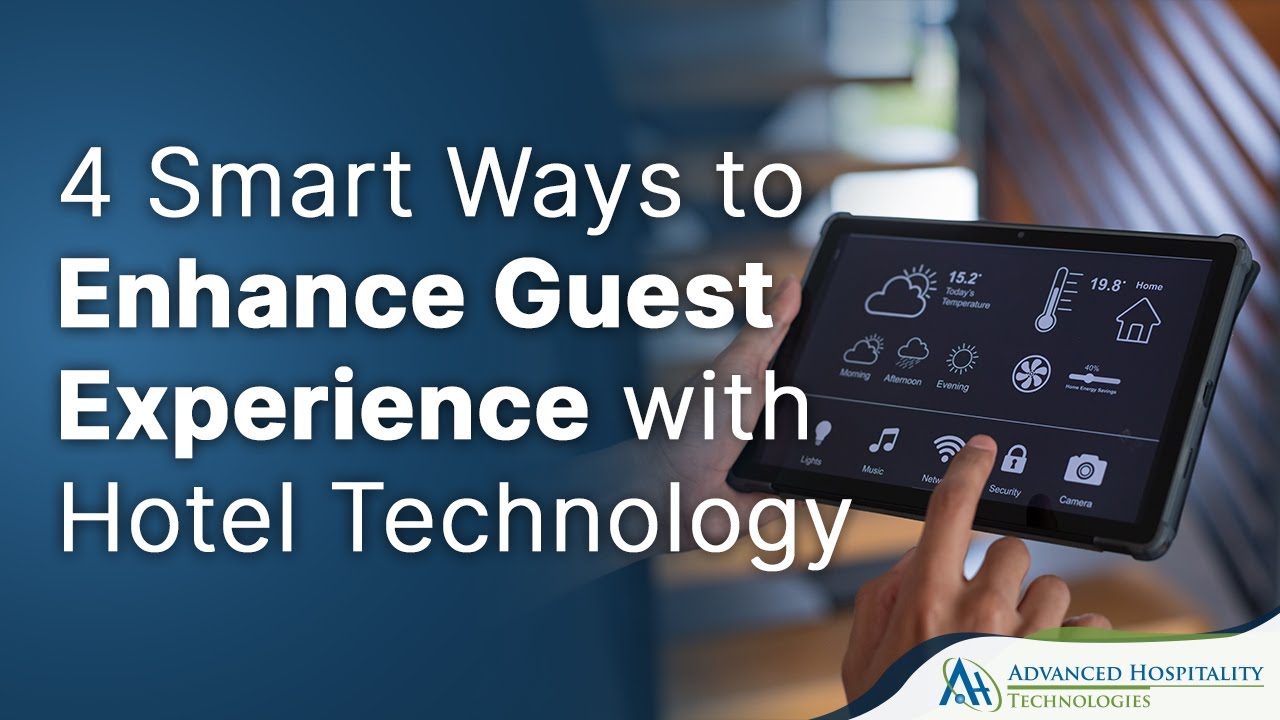 4 Smart Ways to Enhance Guest Experience with Hotel Technology | 4 Ways ...