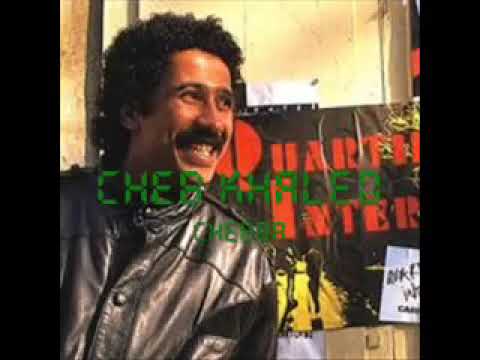 Cheb Khaled -- Ya Chebba 2020