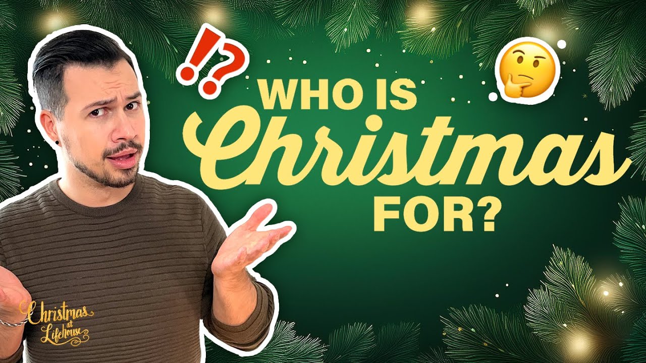 WHO IS CHRISTMAS FOR? - YouTube