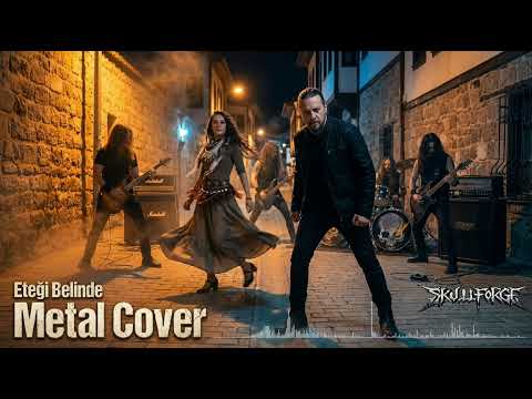 Manuş Baba – ETEĞİ BELİNDE (METAL COVER)
