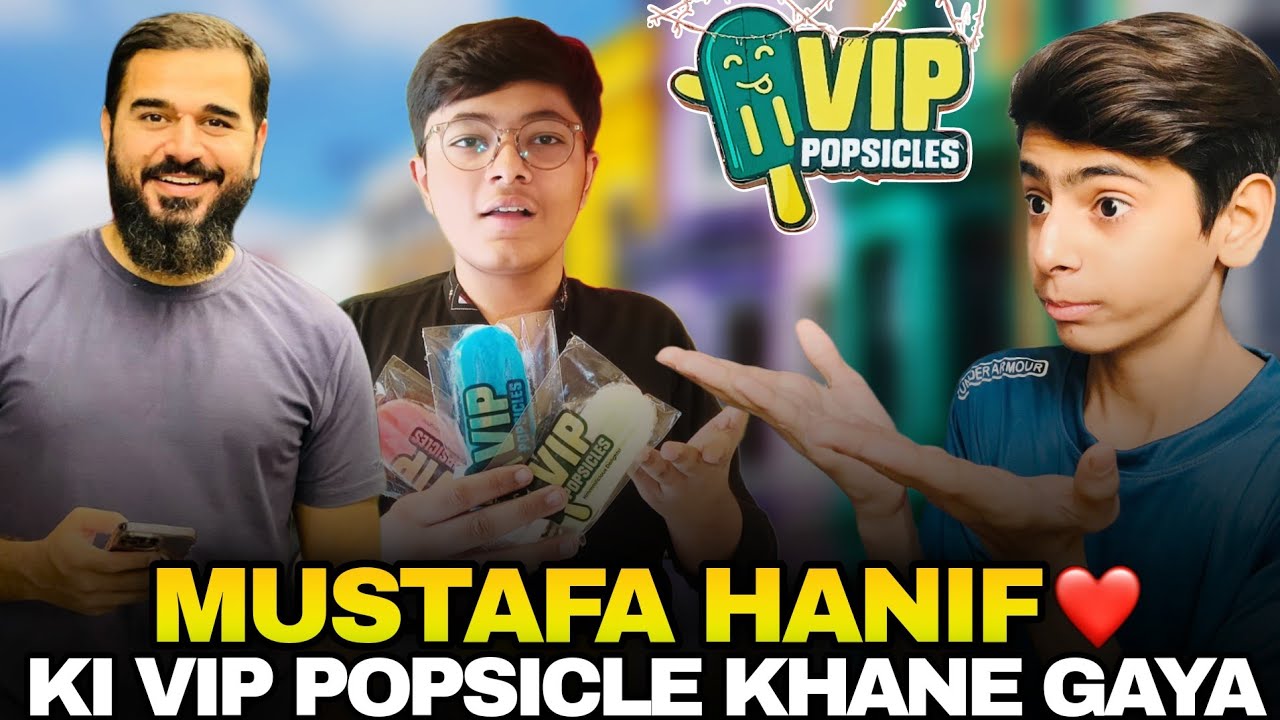 VIP popsicles per Mustafa hanif se meetup hua Ke Nahin..🤔 Shayan ne bhi ...